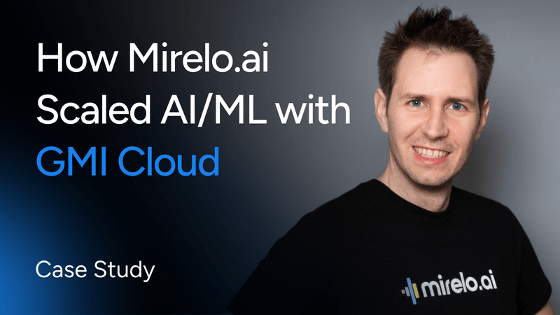 GMI Cloud | 企業級 GPU 雲端運算平台 - AI 模型訓練與深度學習